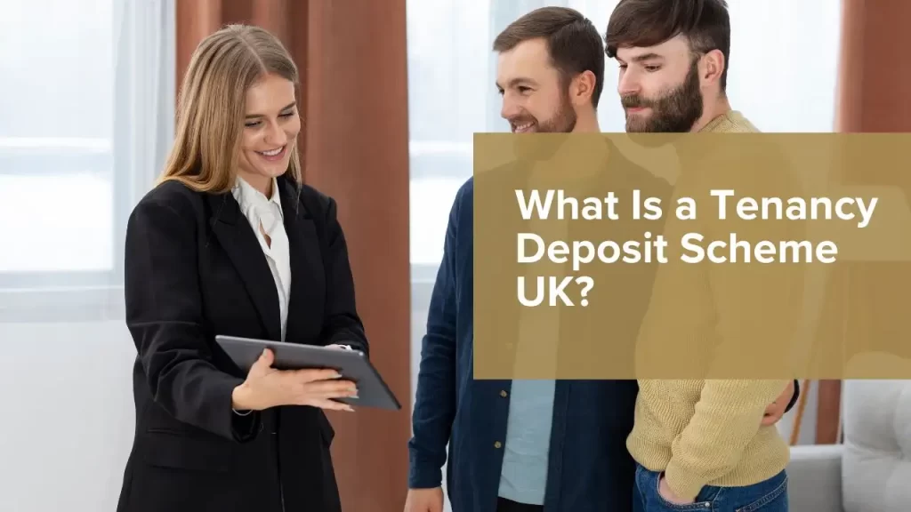 What Is the Tenancy Deposit Scheme UK and How It Works